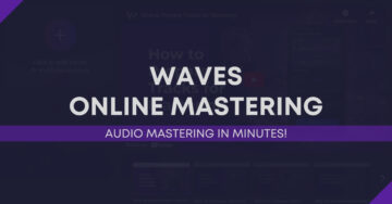 Waves Online Mastering Review: Audio Mastering In Minutes! - Audio Sorcerer